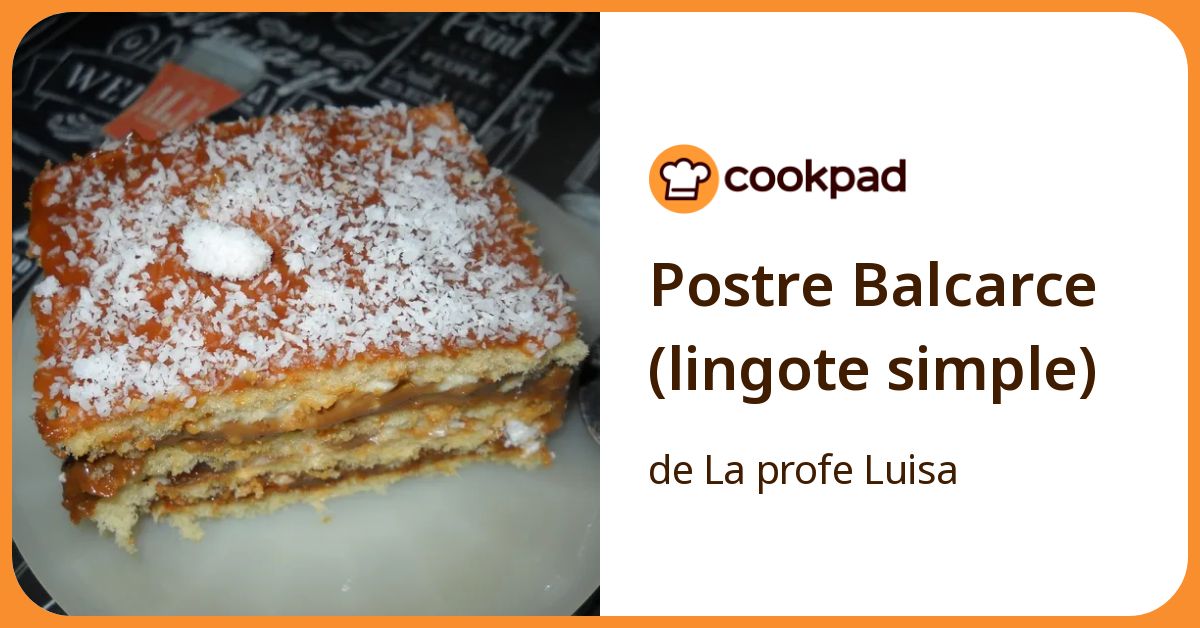 Postre Balcarce (Lingote Simple) Receta de La profe Luisa
