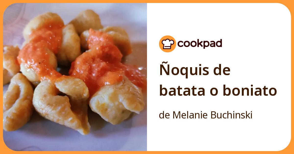 Ñoquis De Batata O Boniato Receta de Melanie Buchinski- Cookpad