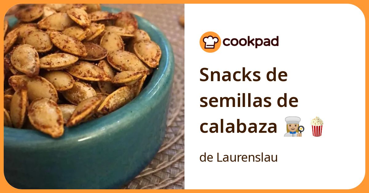 Snacks De Semillas De Calabaza 👩🏼‍🍳🍿 Receta de Laurenslau
