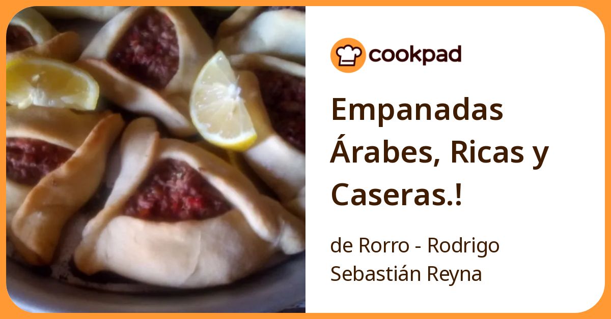 Empanadas árabes, Ricas Y Caseras.! Receta de Rorro - Rodrigo Sebastián ...