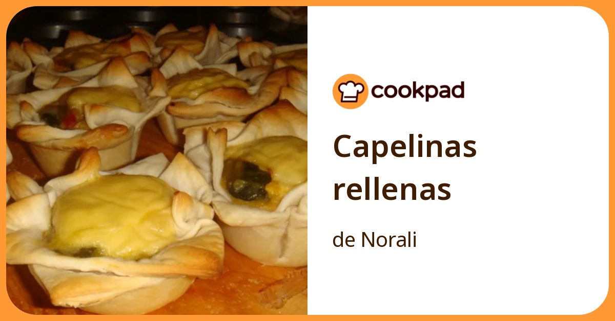 Capelinas Rellenas Receta de Norali - Cookpad