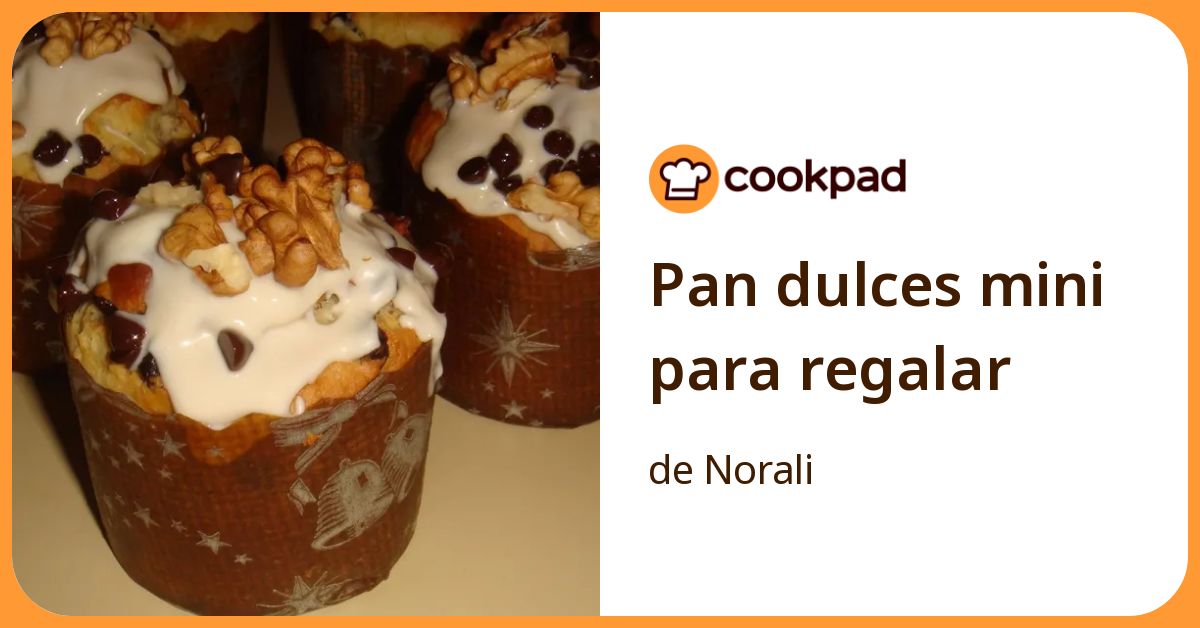 Pan Dulces Mini Para Regalar Receta de Norali