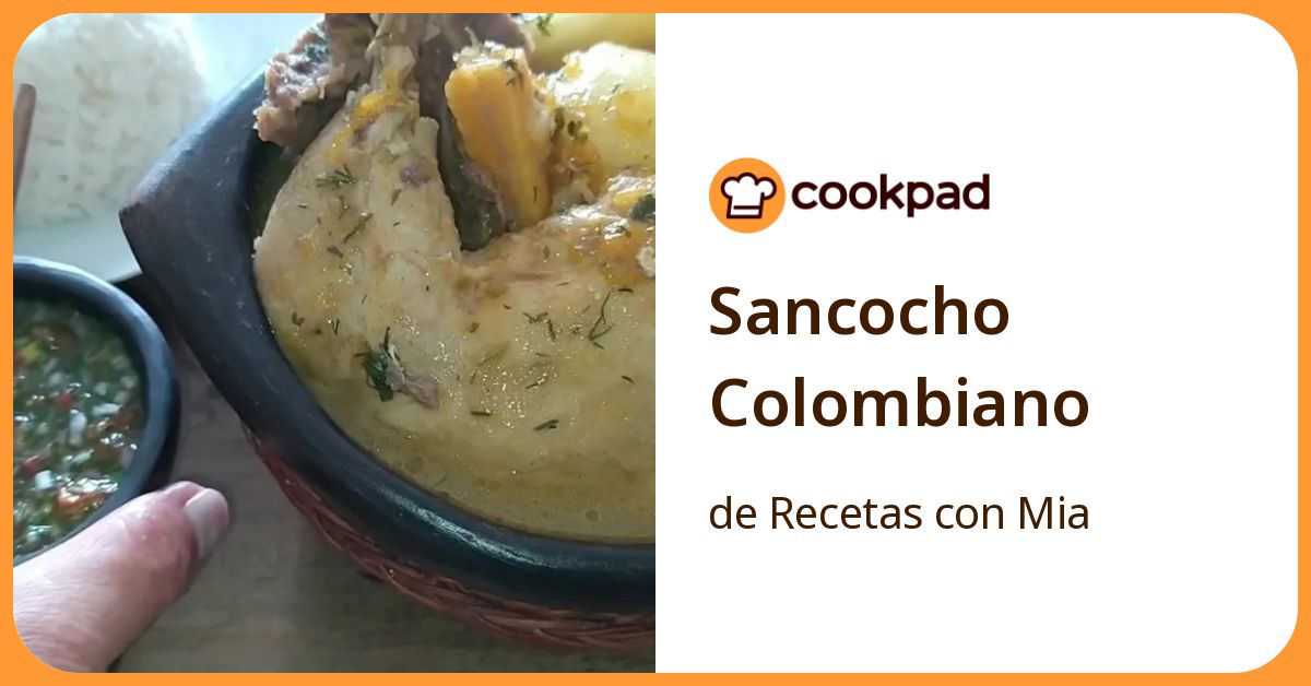 Sancocho Colombiano Receta de Recetas con Mia- Cookpad