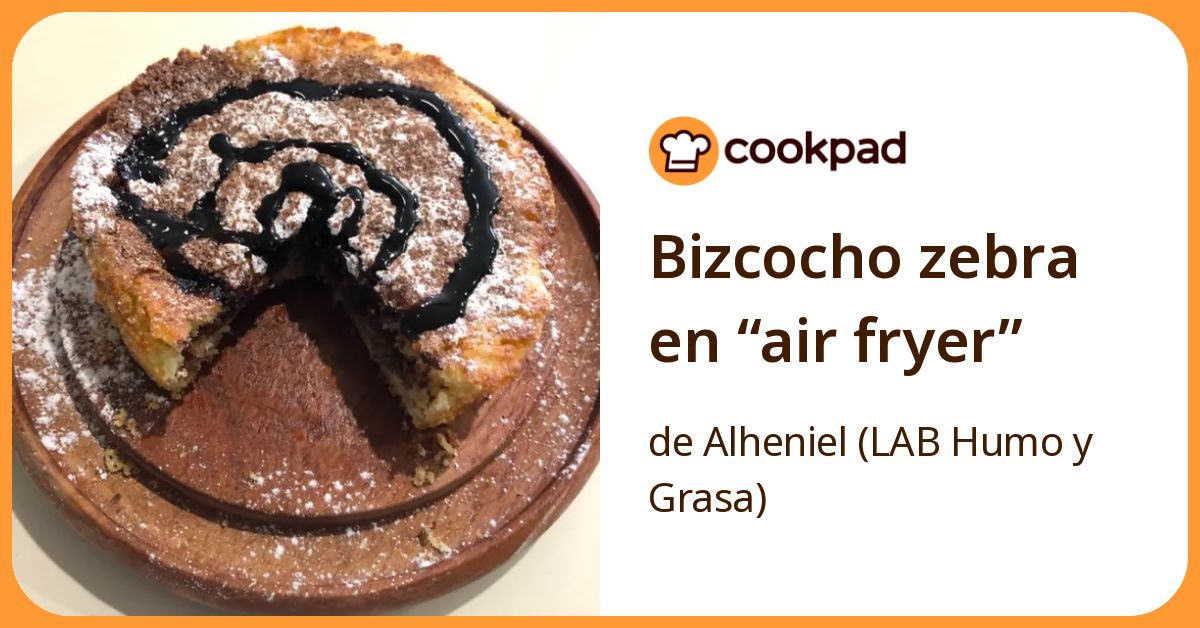Bizcocho Zebra En “Air Fryer” Receta de Alheniel (LAB Humo y Grasa ...