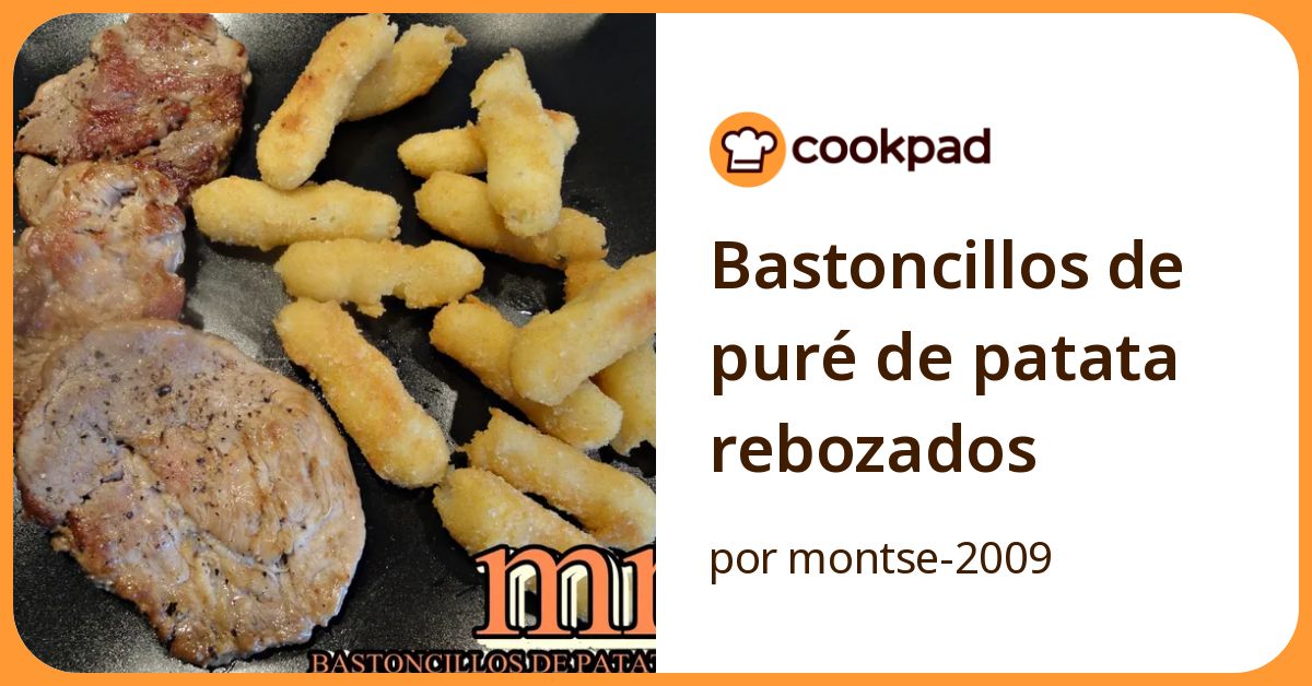 Bastoncillos De Puré De Patata Rebozados Receta de montse-2009- Cookpad