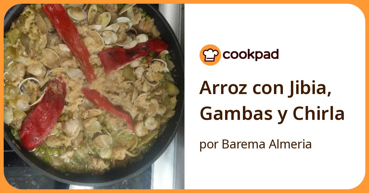 Arroz Con Jibia, Gambas Y Chirla Receta de Barema Almeria - Cookpad