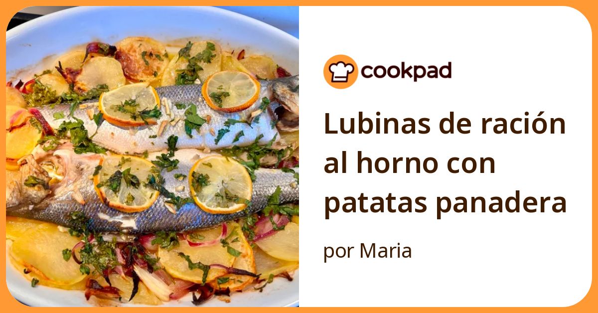 Lubinas De Ración Al Horno Con Patatas Panadera Receta de Maria