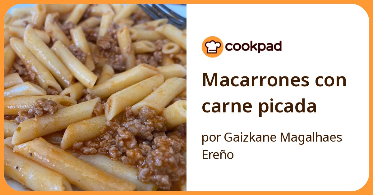 Macarrones Con Carne Picada Receta de Gaizkane Magalhaes Ereño