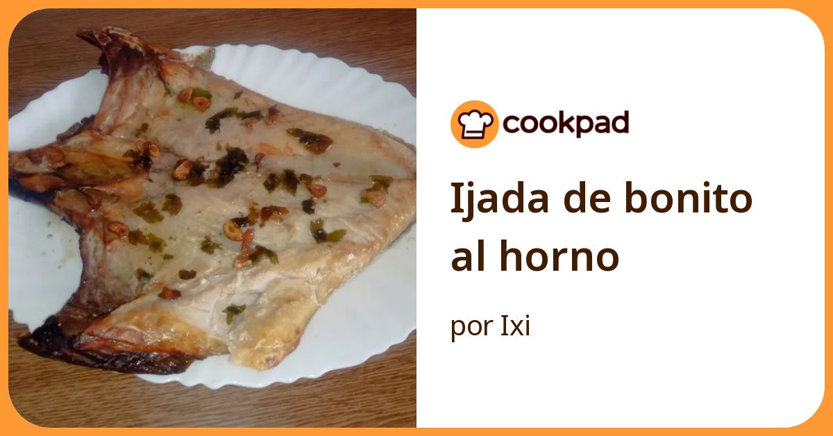 Ijada De Bonito Al Horno Receta de Ixi- Cookpad