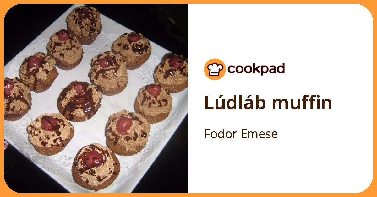Lúdláb Muffin | Fodor Emese receptje - Cookpad receptek