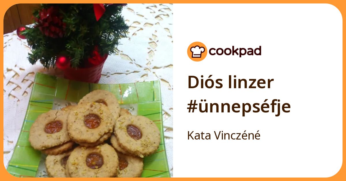 Diós Linzer #ünnepséfje | Kata Vinczéné receptje - Cookpad receptek