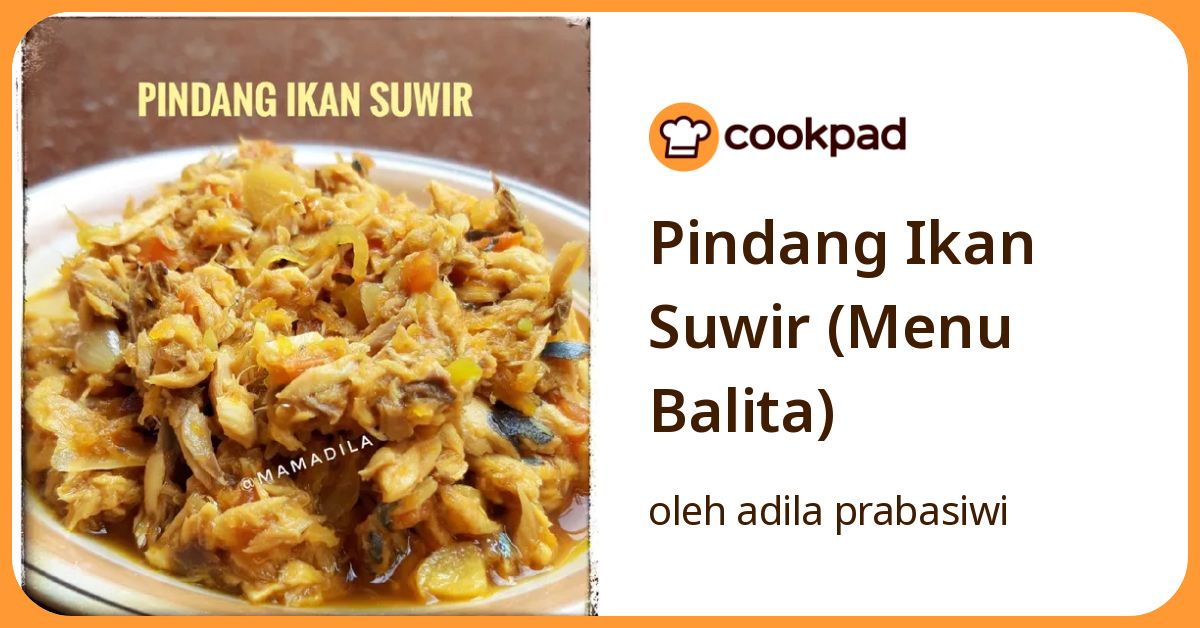 Resep Pindang Ikan Suwir (Menu Balita) oleh adila prabasiwi - Cookpad