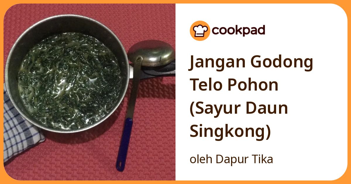 Resep Jangan Godong Telo Pohon (Sayur Daun Singkong) oleh Dapur Tika ...