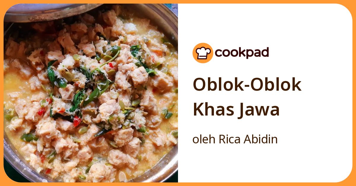 Resep Oblok Oblok Khas Jawa oleh Rica Abidin - Cookpad