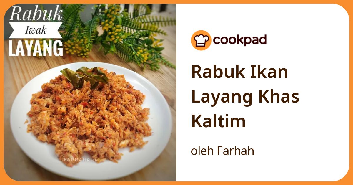 Resep Rabuk Ikan Layang Khas Kaltim oleh Farhah - Cookpad