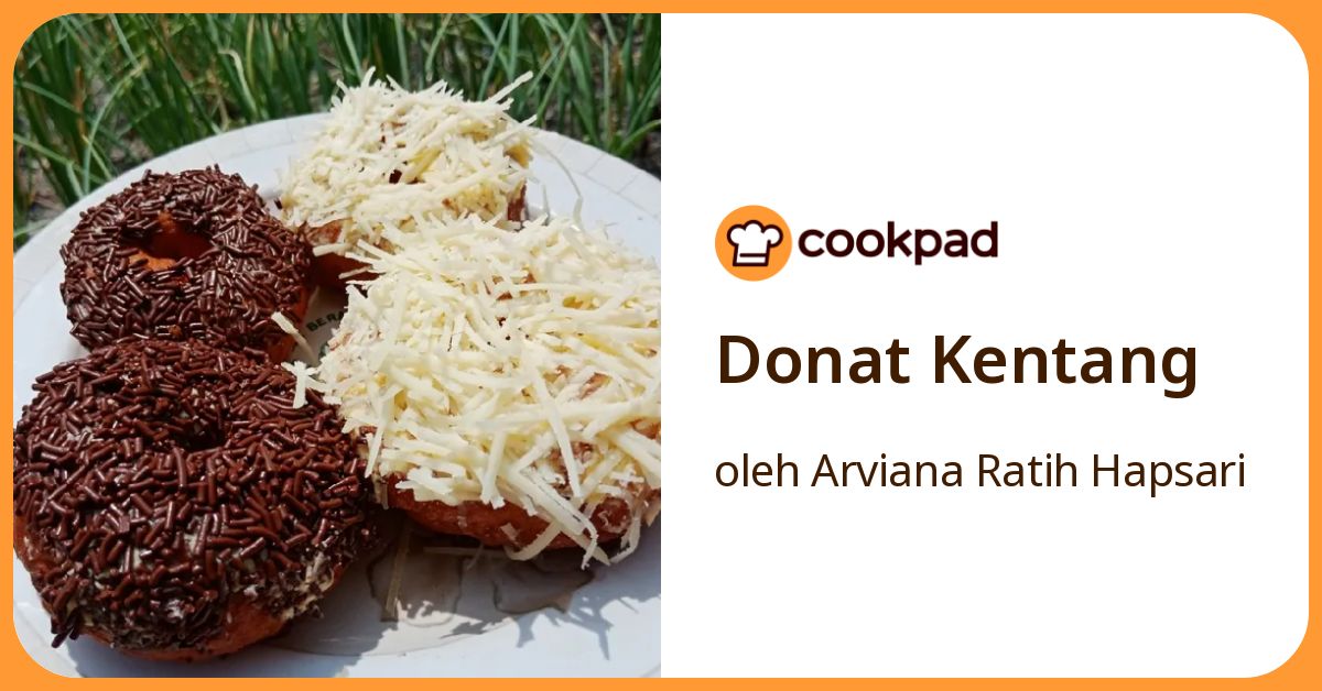 Resep Donat Kentang oleh Arviana Ratih Hapsari - Cookpad