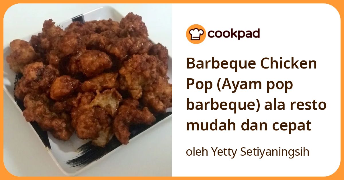 Resep Barbeque Chicken Pop (Ayam Pop Barbeque) Ala Resto Mudah Dan ...