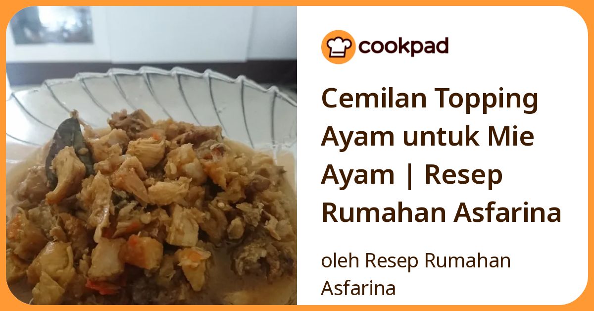 Resep Cemilan Topping Ayam Untuk Mie Ayam | Resep Rumahan Asfarina oleh ...