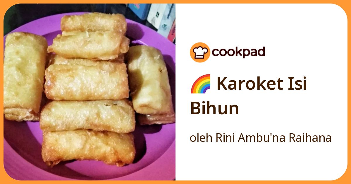 Resep 🌈 Karoket Isi Bihun oleh Rini Ambu'na Raihana - Cookpad