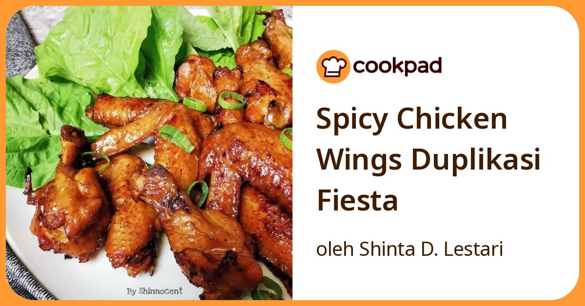 Resep Spicy Chicken Wings Duplikasi Fiesta oleh Shinta D. Lestari - Cookpad