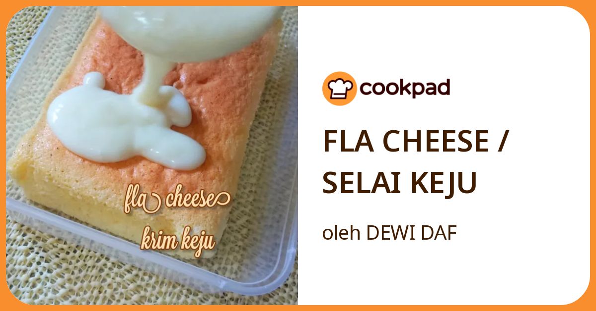 Resep Fla Cheese / Selai Keju oleh DEWI DAF - Cookpad