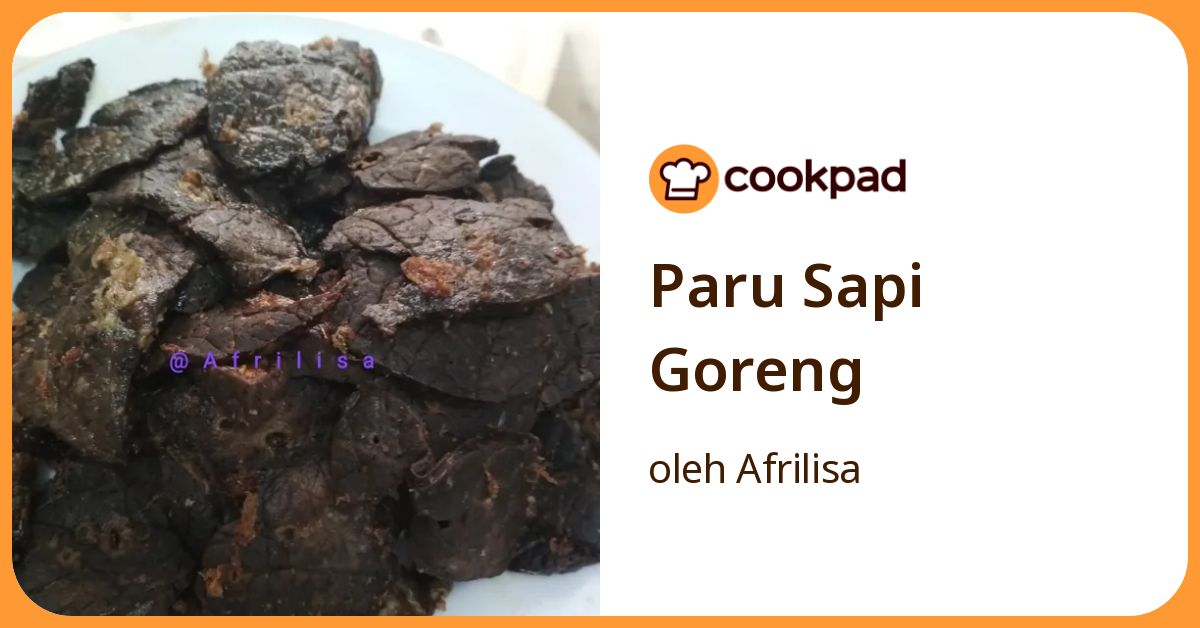 Resep Paru Sapi Goreng oleh Afrilisa - Cookpad