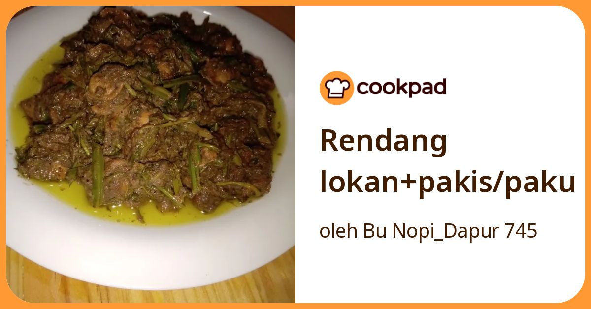 Resep Rendang Lokan+Pakis/Paku oleh Bu Nopi_Dapur 745 - Cookpad