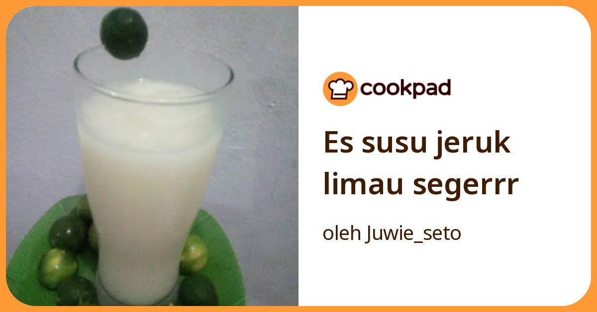 Resep Es Susu Jeruk Limau Segerrr oleh Juwie_seto - Cookpad