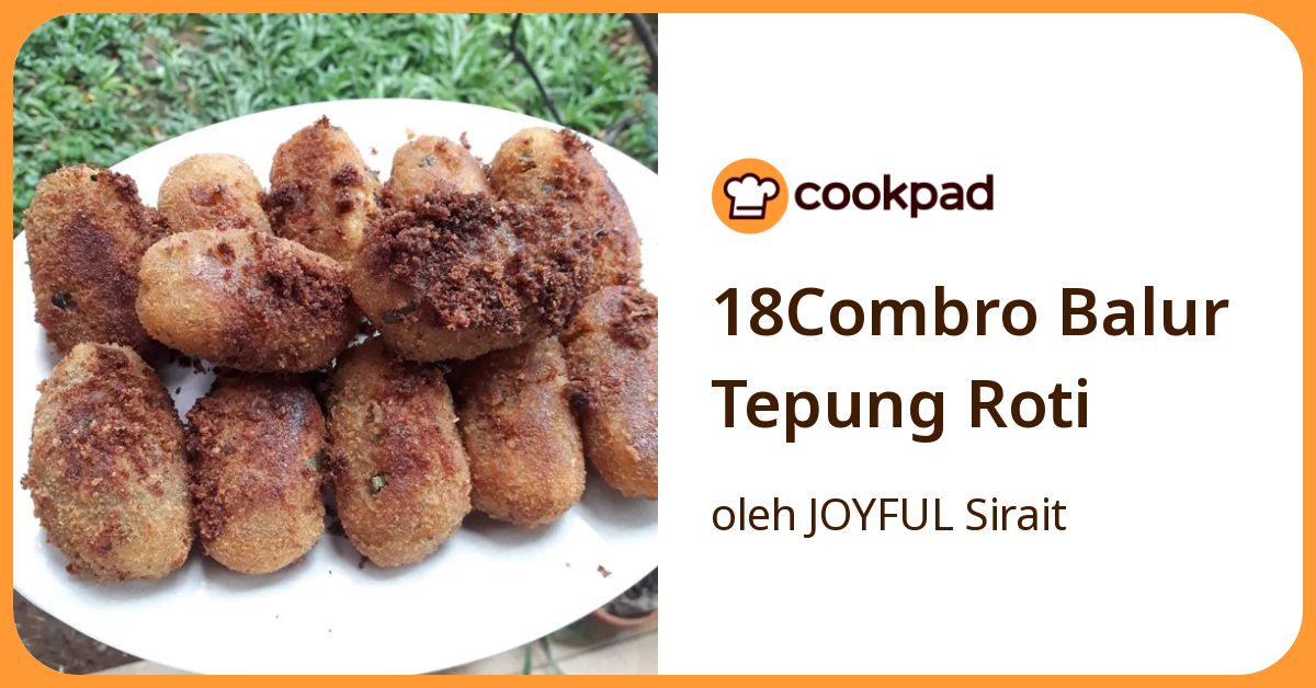 Resep 18 Combro Balur Tepung Roti oleh JOYFUL Sirait - Cookpad