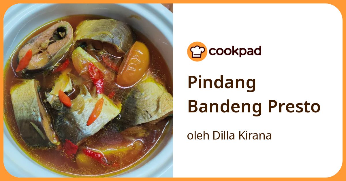 Resep Pindang Bandeng Presto oleh Dilla Kirana - Cookpad