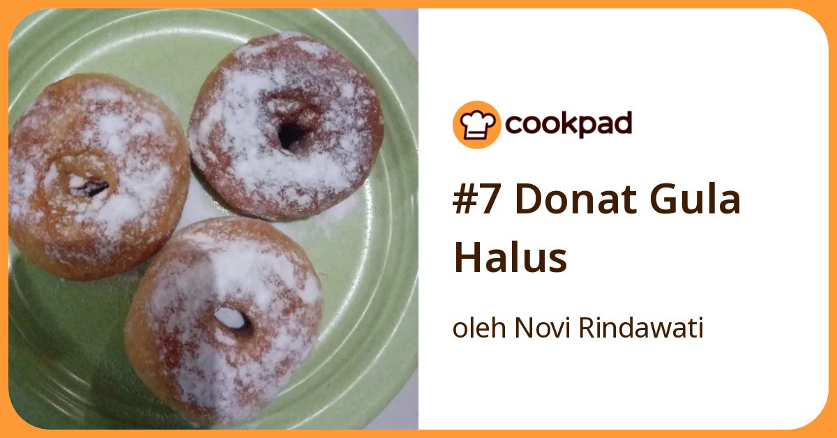 Resep #7 Donat Gula Halus oleh Novi Rindawati - Cookpad