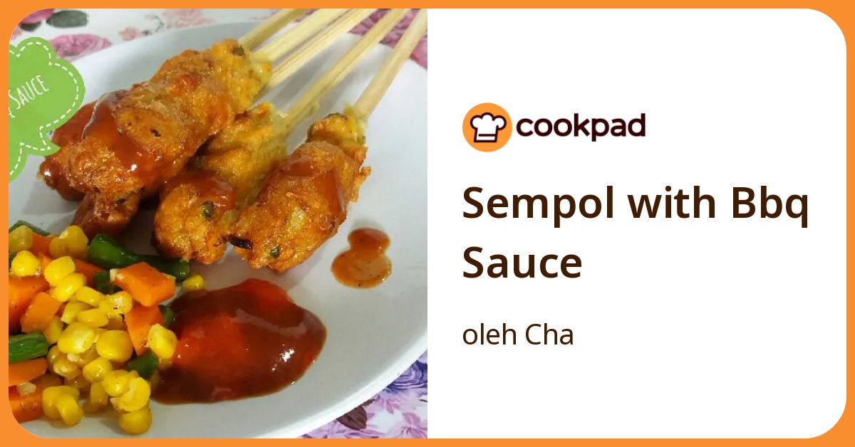 Resep Sempol With Bbq Sauce oleh Cha - Cookpad