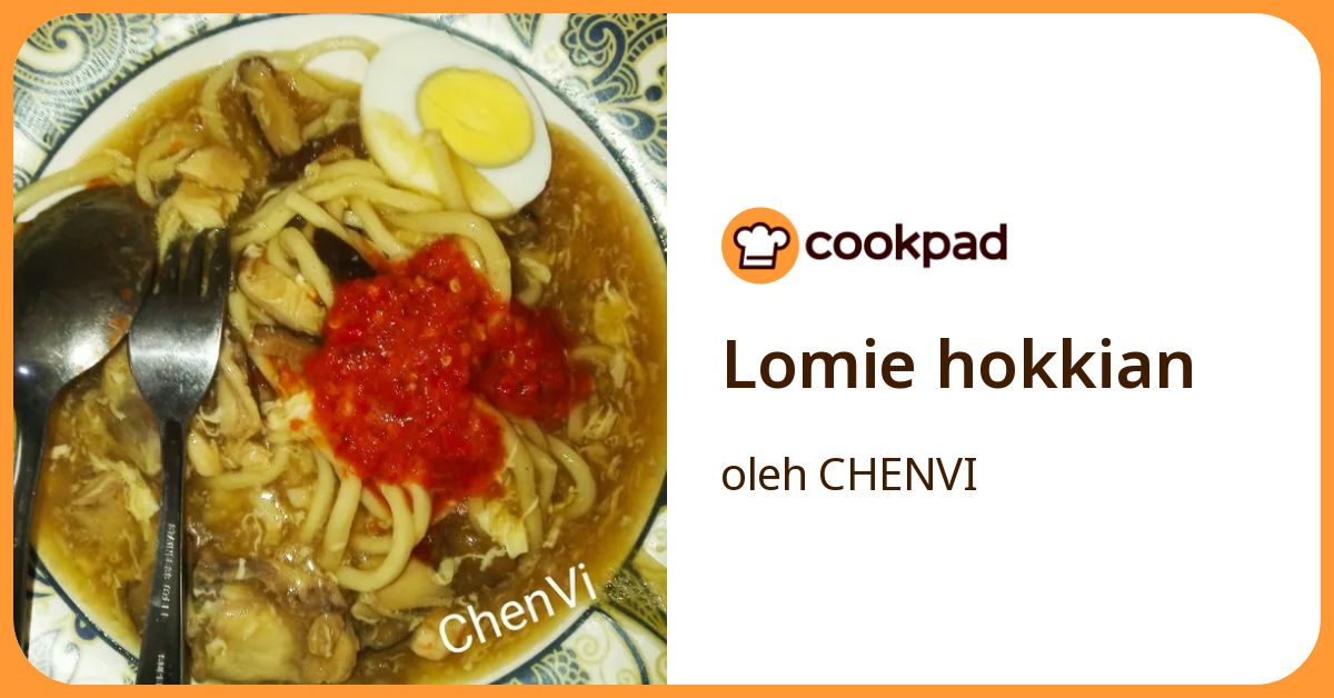 Resep Lomie Hokkian oleh CHENVI - Cookpad
