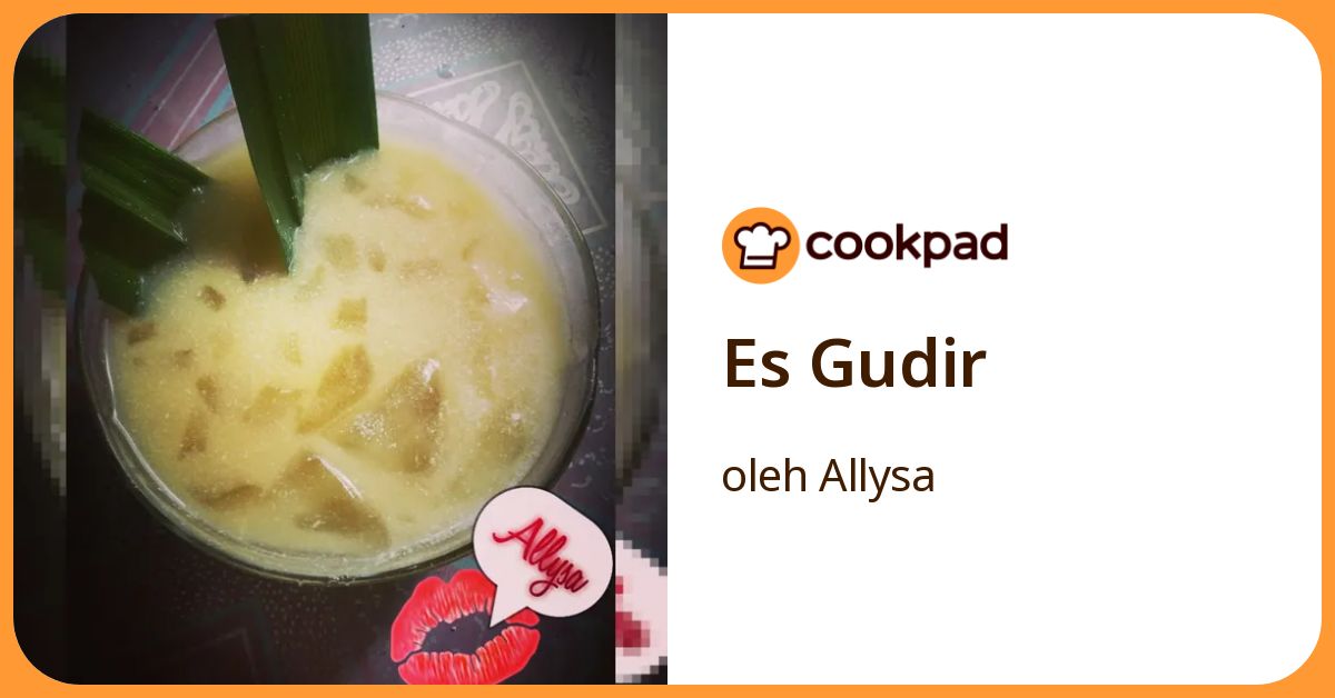 Resep Es Gudir oleh Allysa - Cookpad