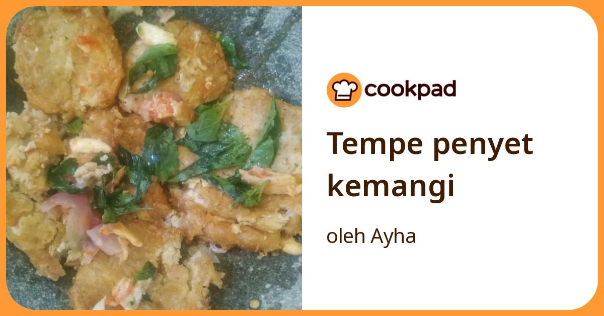 Resep Tempe Penyet Kemangi oleh Ayha - Cookpad