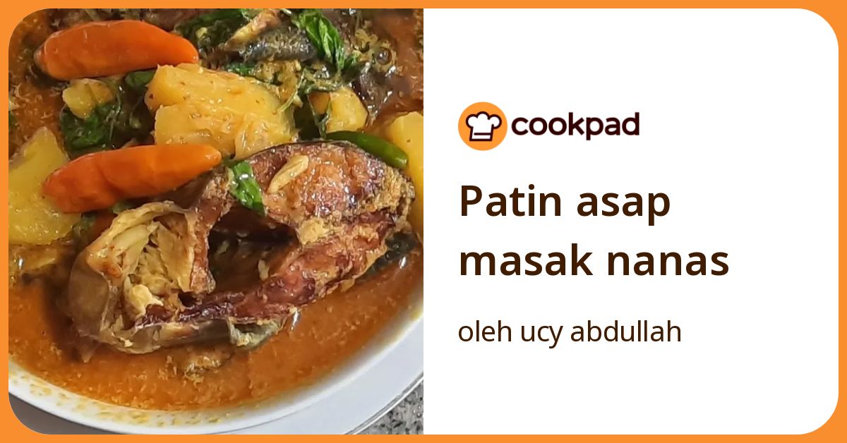 Resep Patin Asap Masak Nanas oleh ucy abdullah - Cookpad