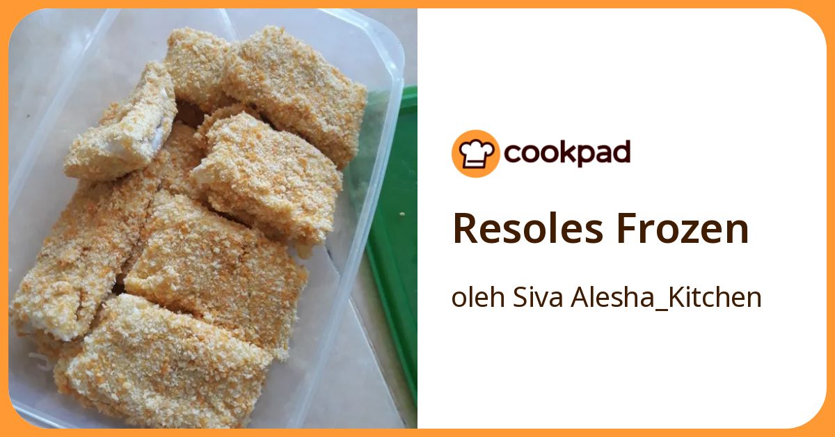 Resep Resoles Frozen oleh Siva Alesha_Kitchen - Cookpad