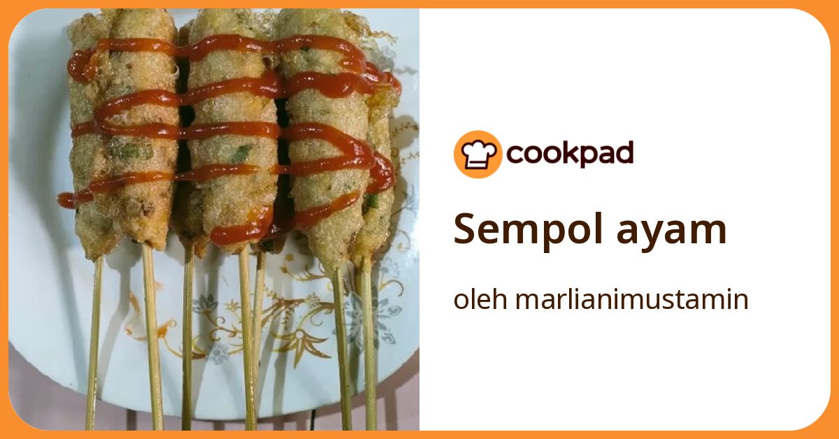 Resep Sempol Ayam oleh marlianimustamin - Cookpad