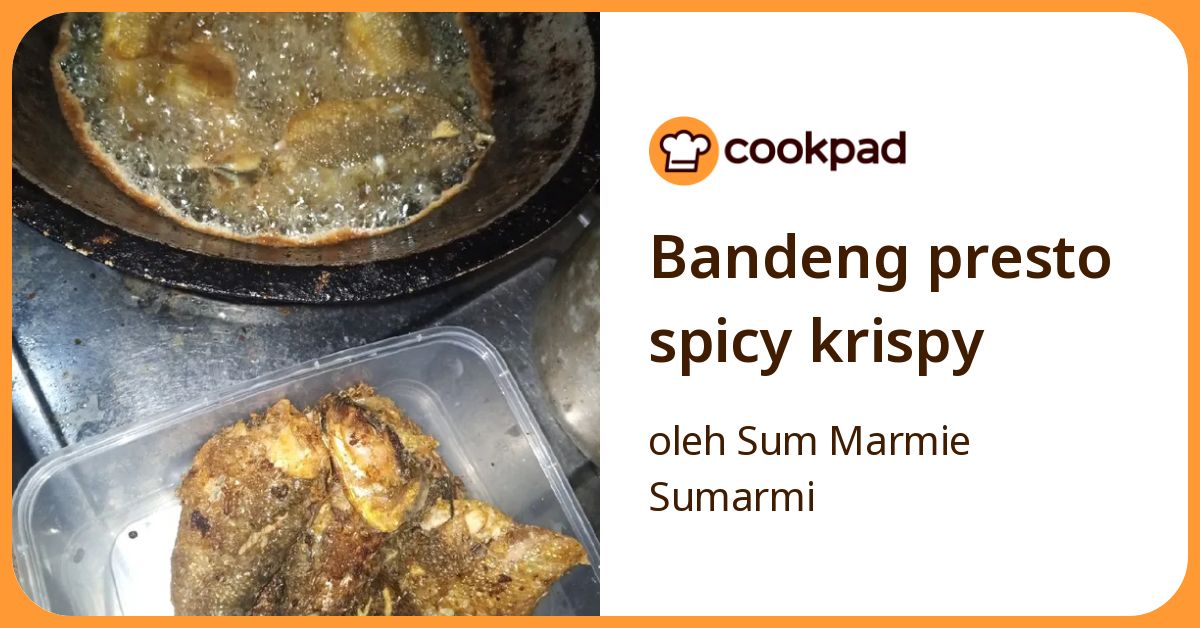 Resep Bandeng Presto Spicy Krispy oleh Sum Marmie Sumarmi - Cookpad