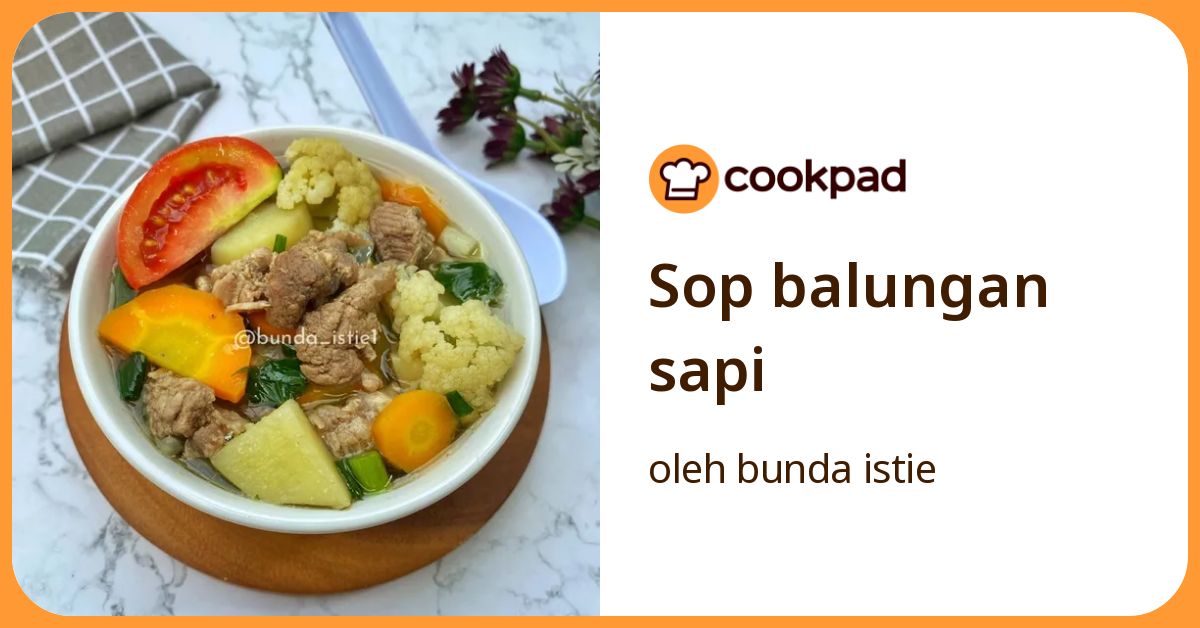 Resep Sop Balungan Sapi oleh bunda istie - Cookpad