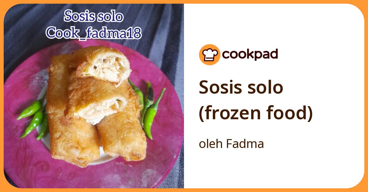 Resep Sosis Solo (Frozen Food) oleh Fadma - Cookpad