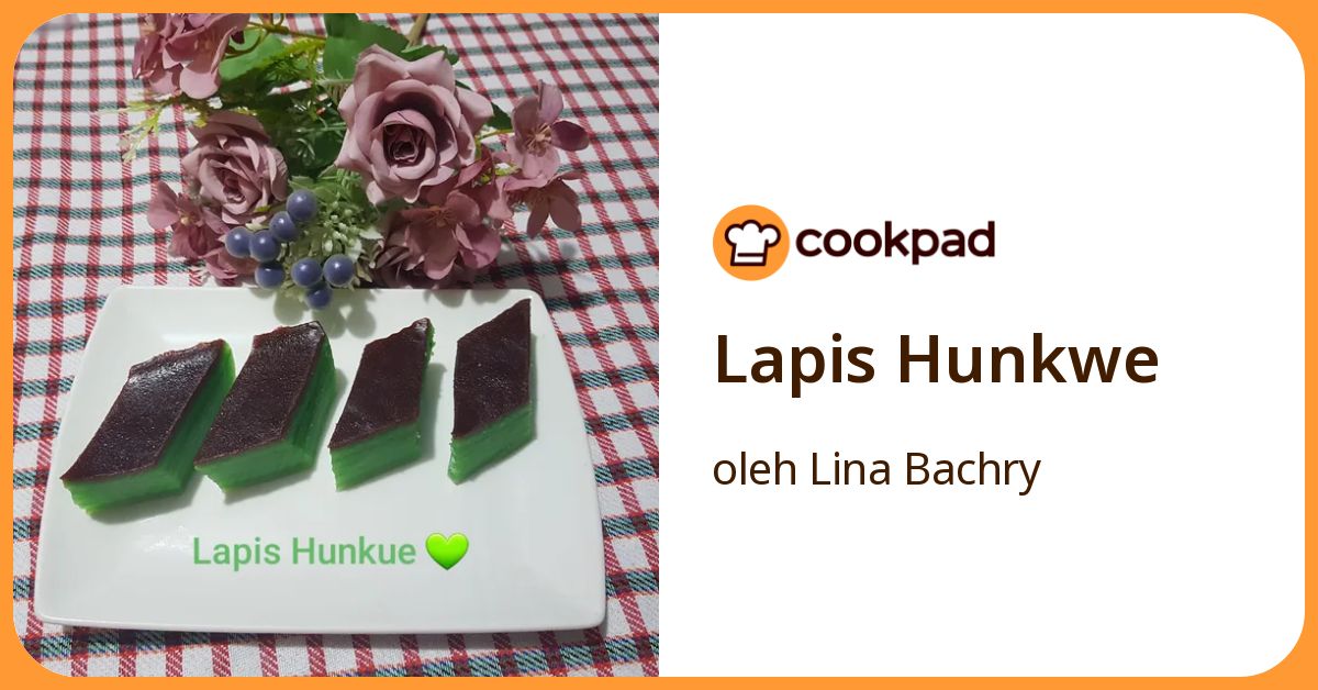 Resep Lapis Hunkwe oleh Lina Bachry - Cookpad