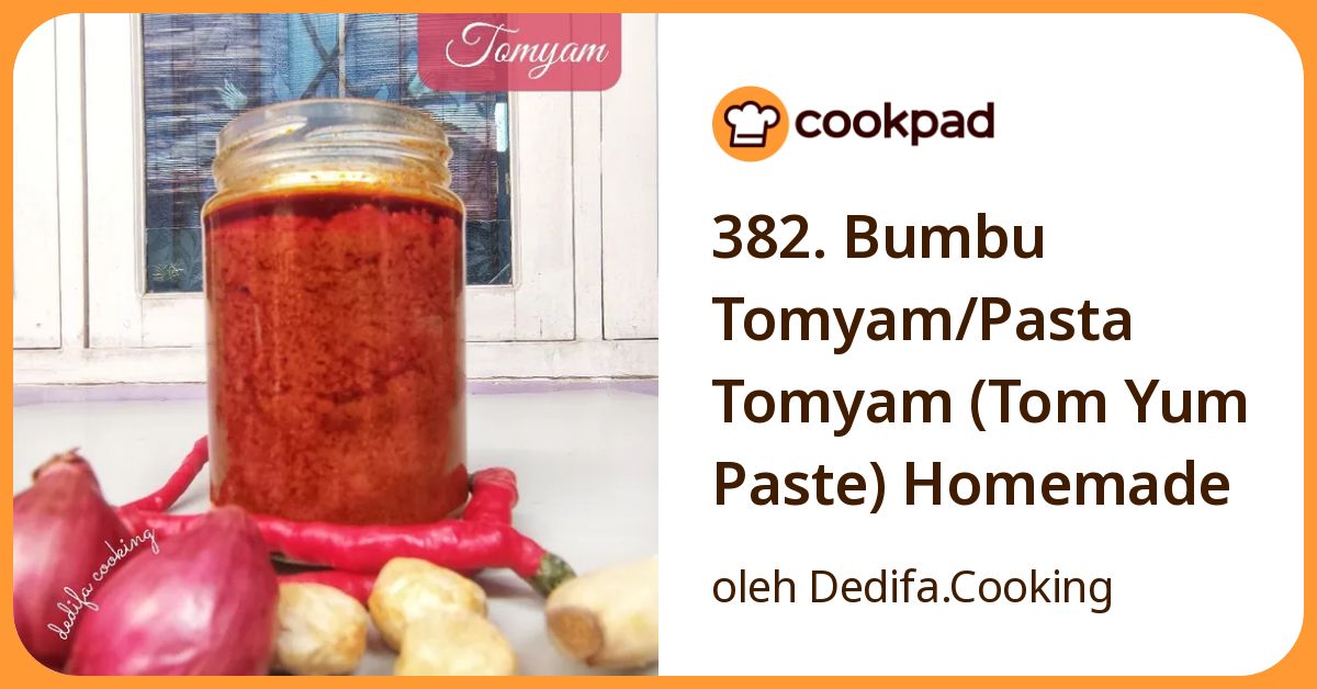 Resep 382. Bumbu Tomyam/Pasta Tomyam (Tom Yum Paste) Homemade oleh ...