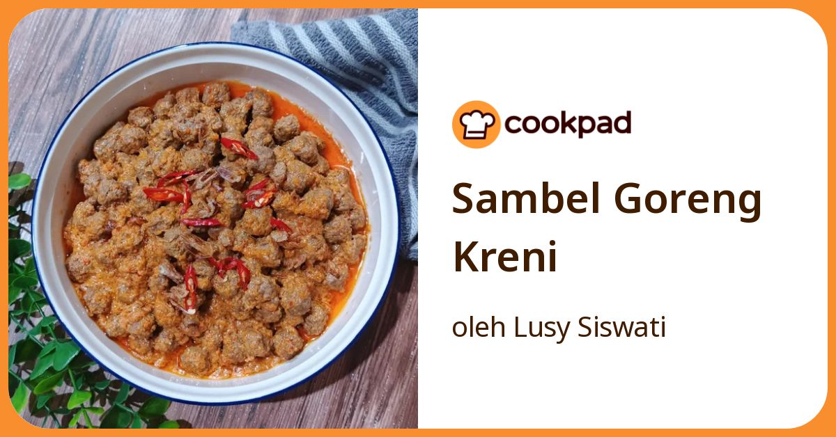 Resep Sambel Goreng Kreni oleh Lusy Siswati - Cookpad