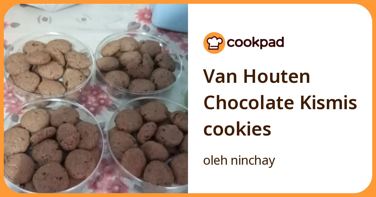 Resep Van Houten Chocolate Kismis Cookies oleh ninchay - Cookpad