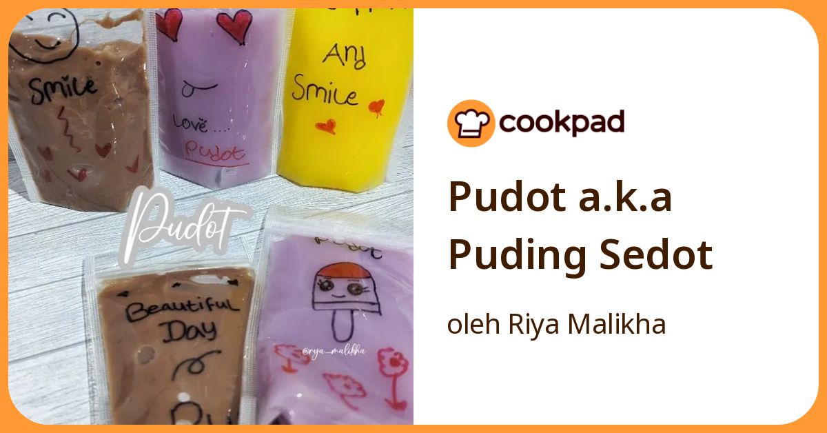Resep Pudot A.K.A Puding Sedot oleh Riya Malikha - Cookpad