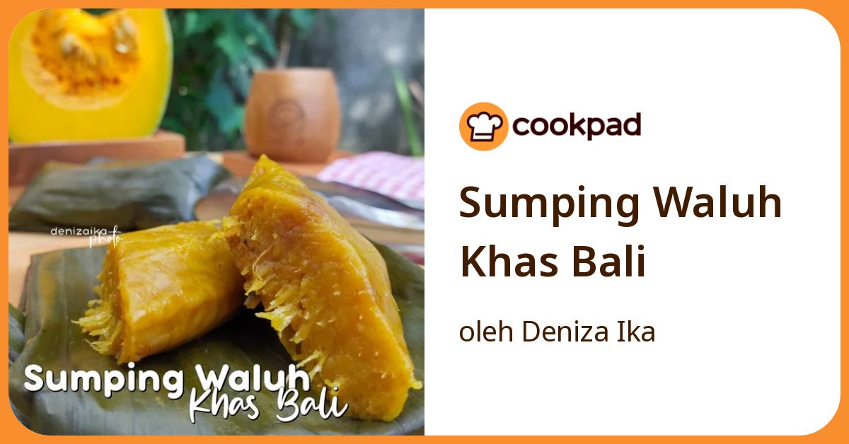 Resep Sumping Waluh Khas Bali oleh Deniza Ika - Cookpad