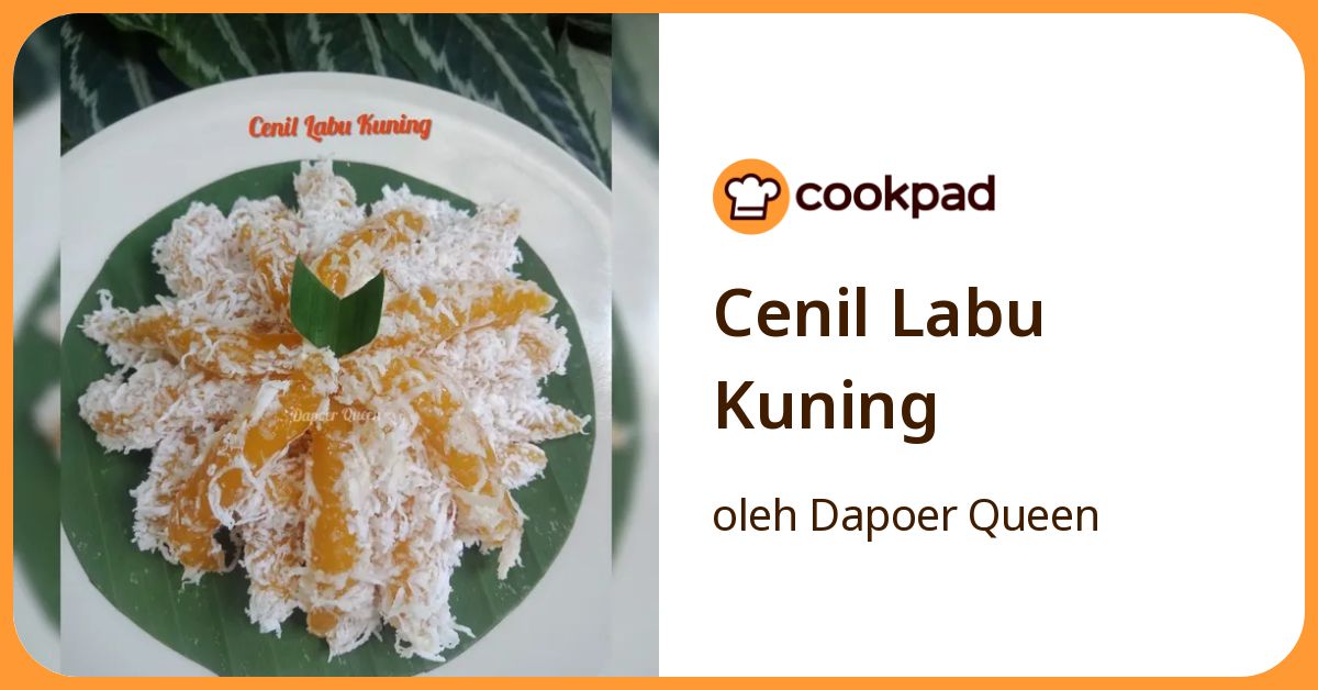 Resep Cenil Labu Kuning oleh Dapoer Queen - Cookpad