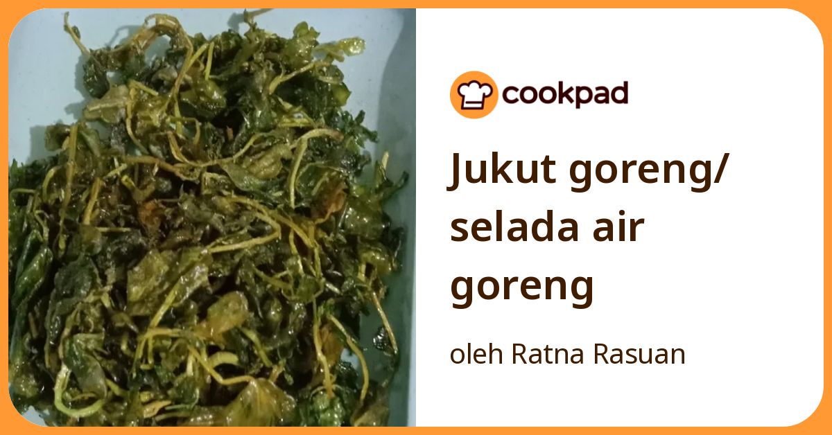 Resep Jukut Goreng/ Selada Air Goreng oleh Ratna Rasuan - Cookpad