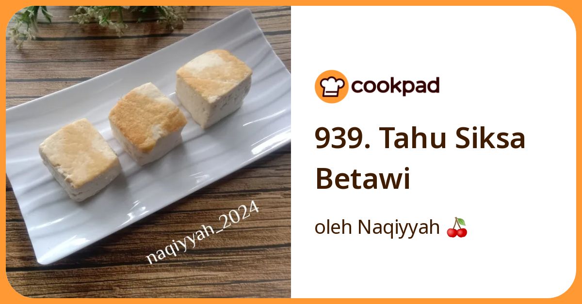 Resep 939. Tahu Siksa Betawi oleh Naqiyyah 🍒 - Cookpad